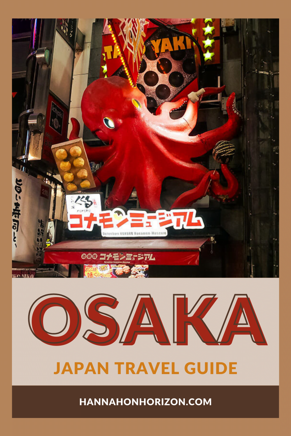 17 Best Things to Do in Osaka, Japan + A First Timer's Guide (2024 ...