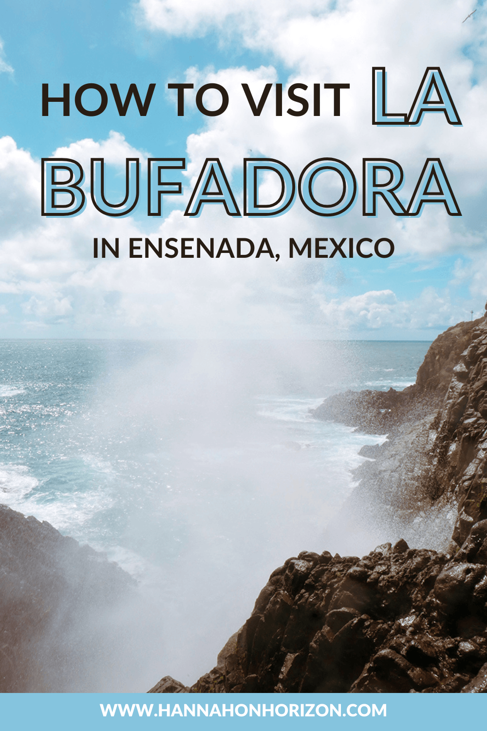 Guide to Visiting La Bufadora near Ensenada (2024)