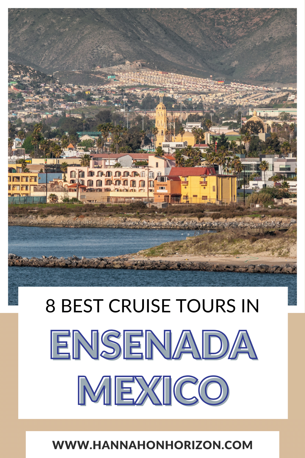 8 Best Ensenada Tours from the Cruise Port (Or Nearby)